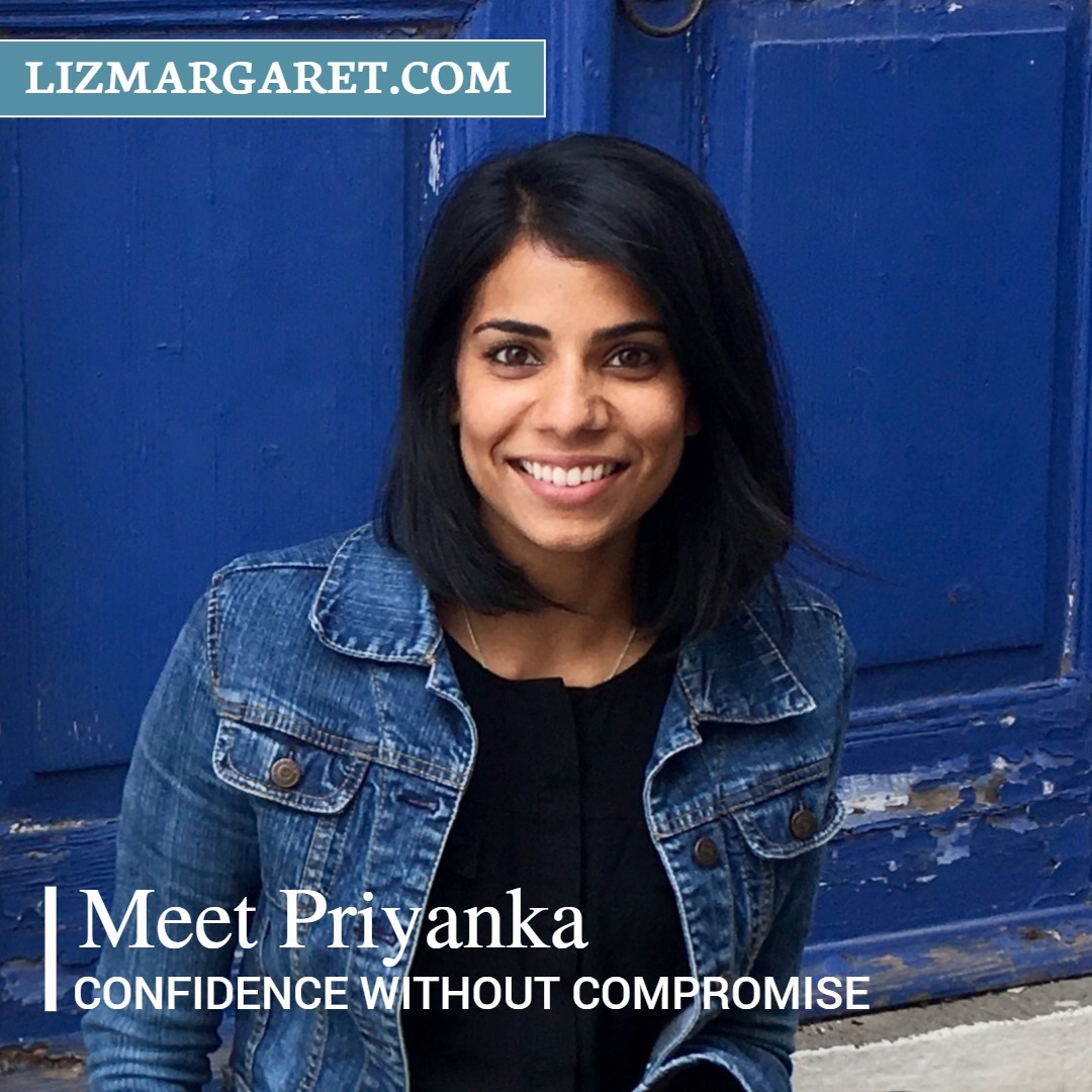 Meet Priyanka | Confidence Without Compromise #12 – LizMargaret